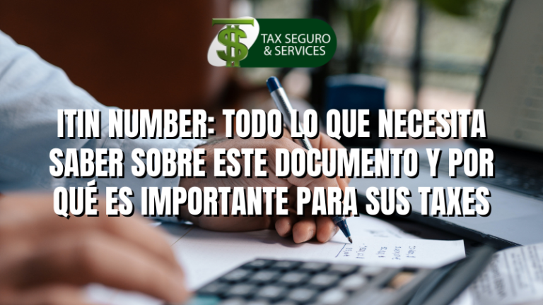 ITIN Number: Todo lo que necesita saber sobre este documento y por qué es importante para sus ...